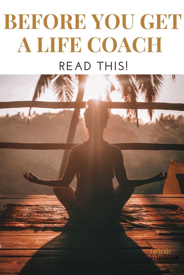 Everything you need to know before getting a life coach | Cocktails and ...